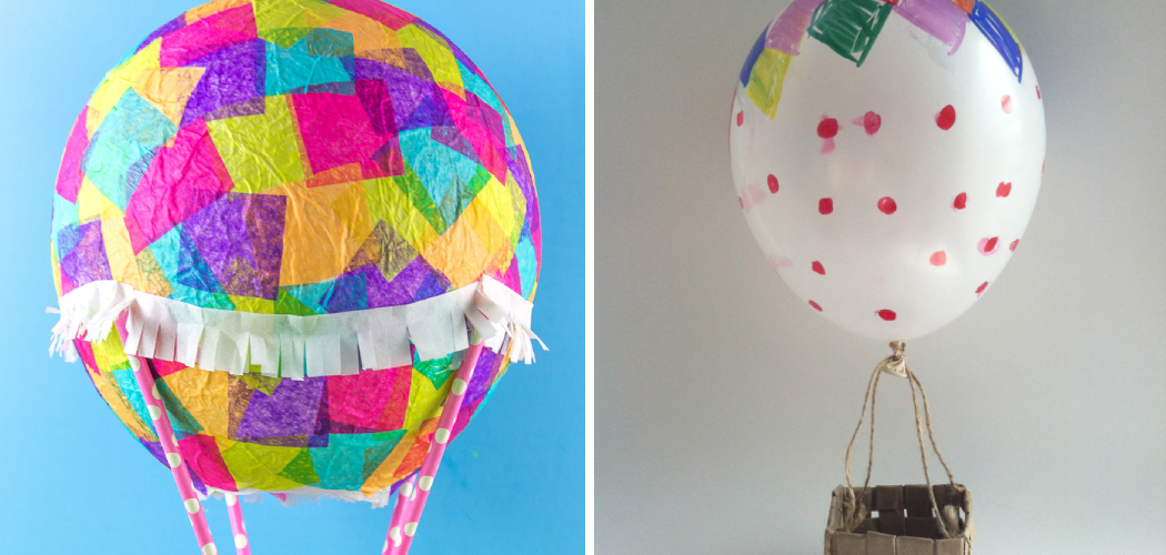 How to Make Hot Air Balloon Decorations | 6 Easy Guide (2025)